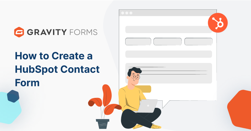 How to Create a HubSpot Contact Form in WordPress - Gravity Forms