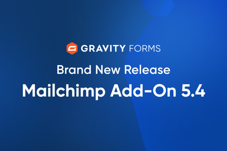 Brand New Release: Mailchimp Add-On 5.4 - Gravity Forms