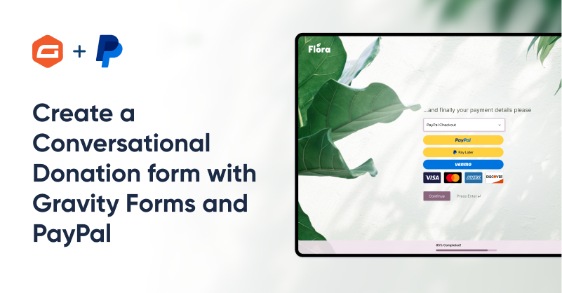 Build a Conversational Donation Form (Gravity Forms + PayPal)