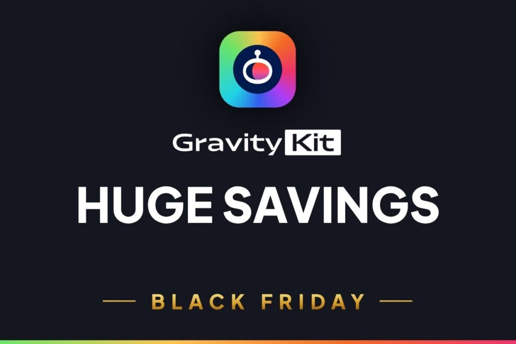 GravityKit’s 2025 Black Friday sale: Stellar discounts and exclusive lifetime deal - Gravity Forms