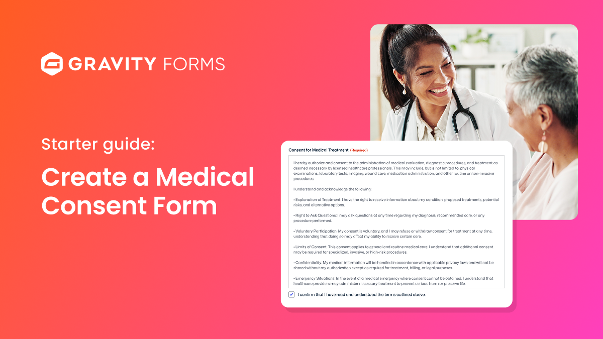 Starter Guide: Create a medical consent form on WordPress - Gravity Forms