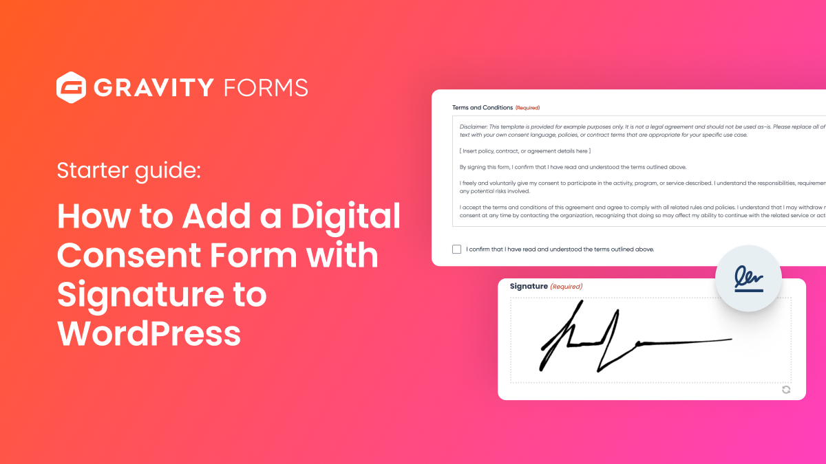 Starter guide: How to add a digital consent form with signature to WordPress - Gravity Forms