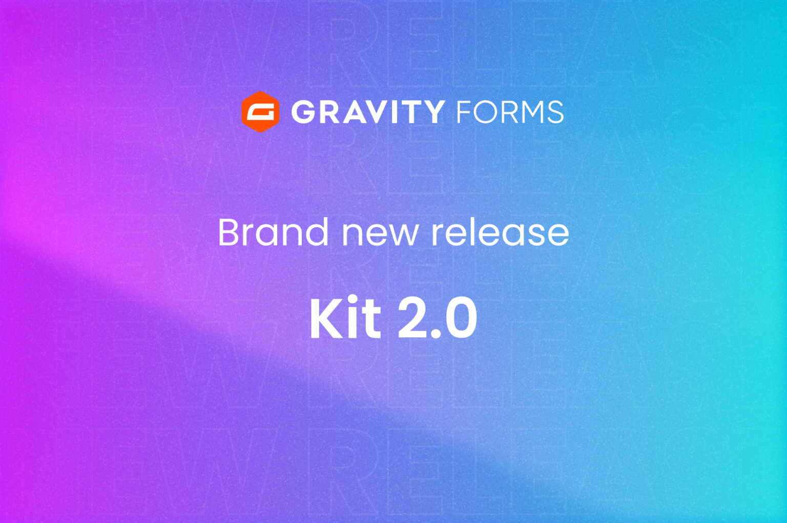 Brand new release: Kit 2.0 - Gravity Forms